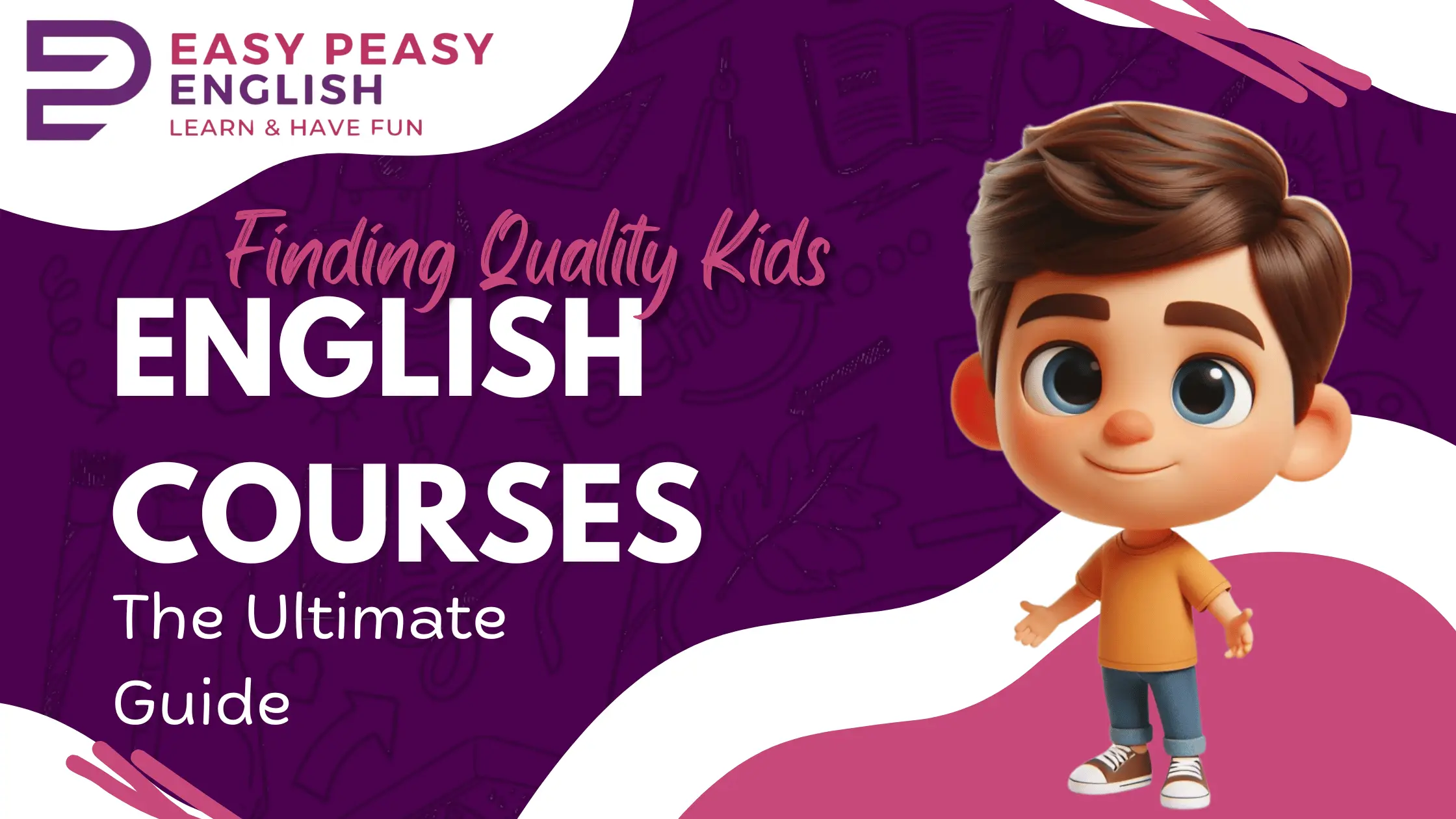 The Ultimate Guide to Finding Quality Kids English Courses Online